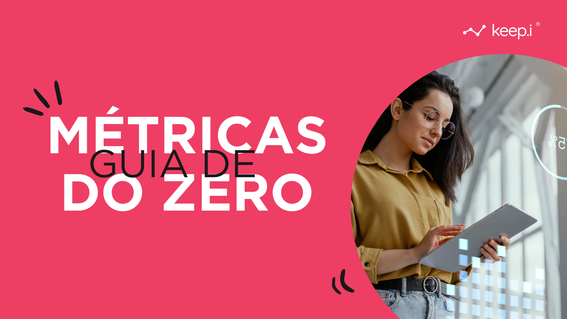 Guia de Métricas do Zero - Keep.i Dashboards